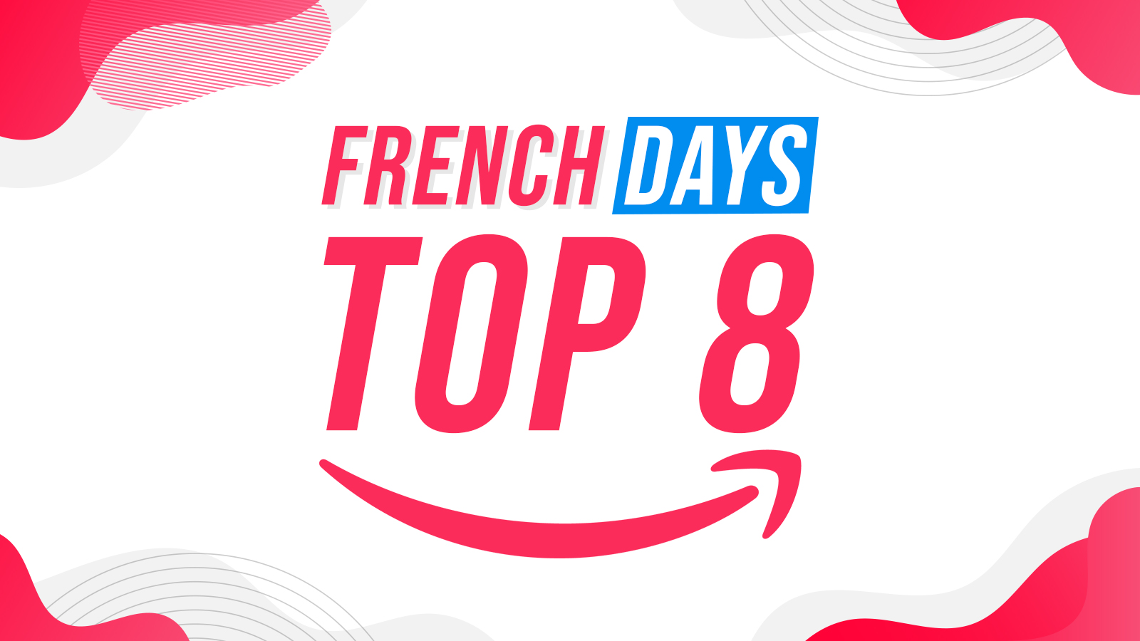 Ne ratez pas les French Days Amazon : Le TOP 8 des offres incontournables