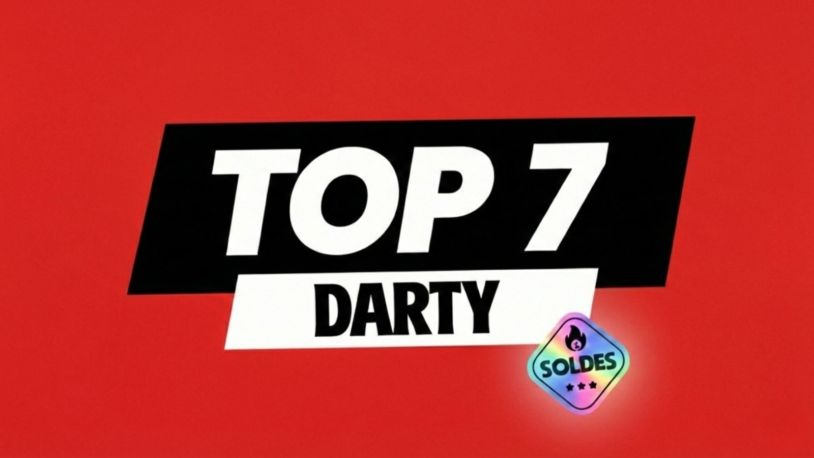 Ventes Flash : Darty propose 7 offres high-tech incontournables pour ...